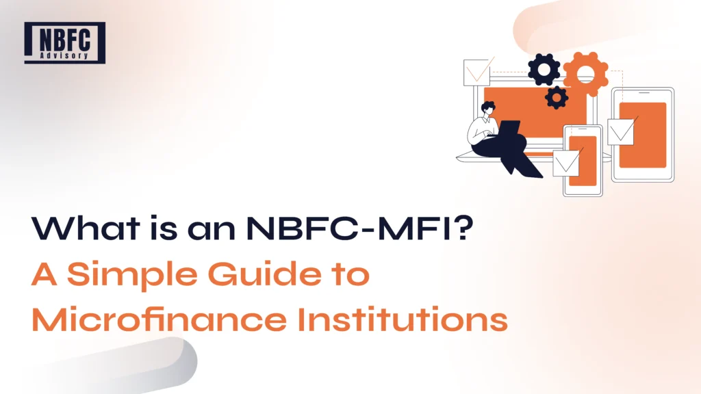 What is an NBFC-MFI? Guide to Microfinance Institutions